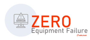 How to achieve zero equipment failure?