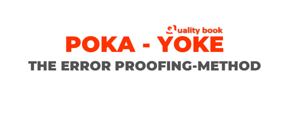 Poka-Yoke (Error Proofing)